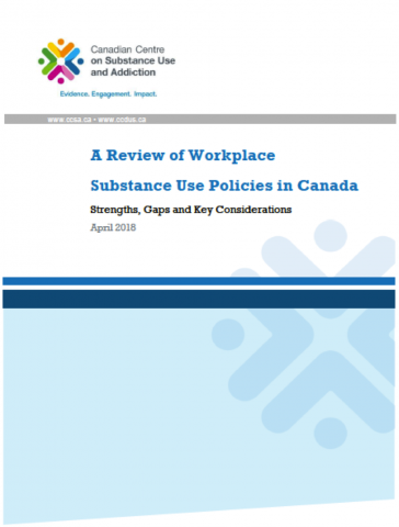 A Review of Workplace Substance Use Policies in Canada: Strengths, Gaps ...