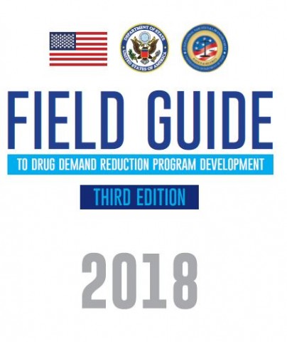 Field Guide to Drug Demand Reduction Program Development, 3rd ed ...