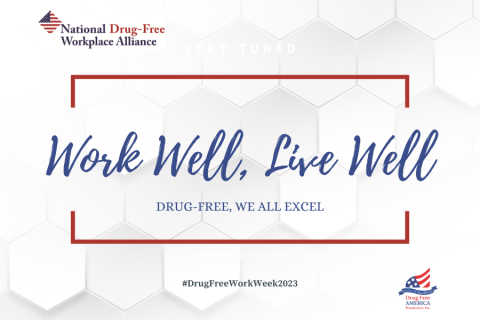 Drug Free Work Week 2023! | International Society of Substance Use ...