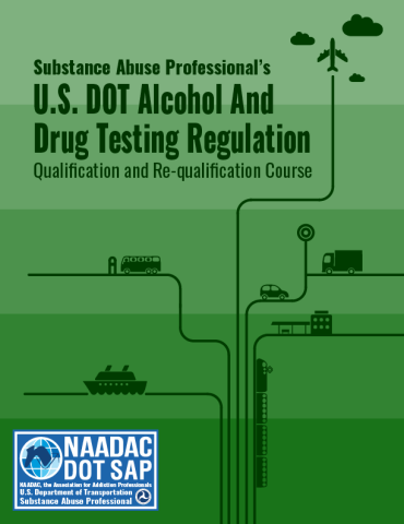 U.S. DOT Substance Abuse Professional (SAP) Initial Qualification ...