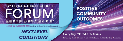 CADCA 34th Annual National Leadership Forum | International Society of ...