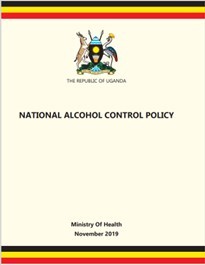 UGANDA NATIONAL ALCOHOL CONTROL POLICY | International Society of ...