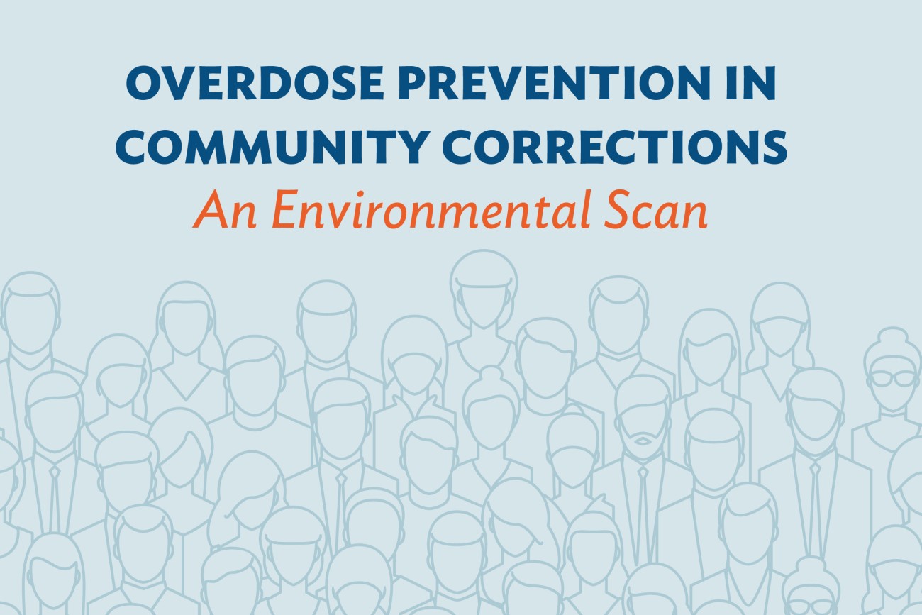 Overdose Prevention in Community Corrections: An Environmental Scan ...