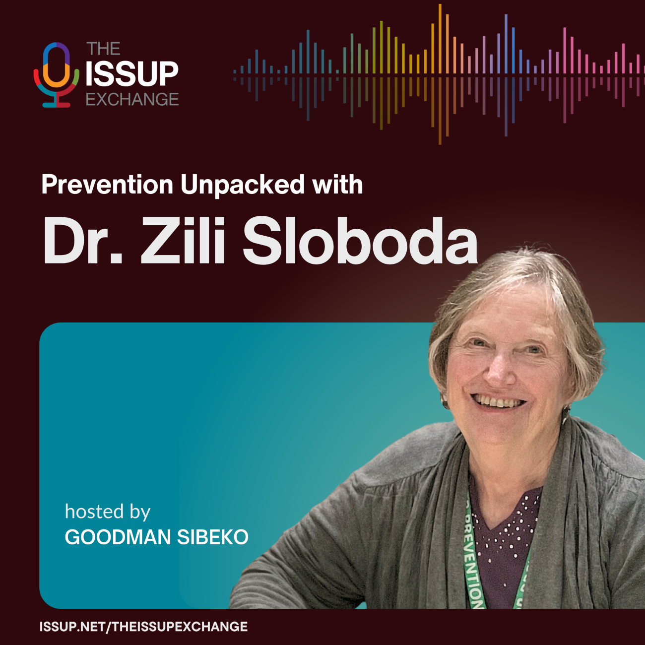 Prevention Unpacked with Dr. Zili Sloboda: Science, Translation & the ...