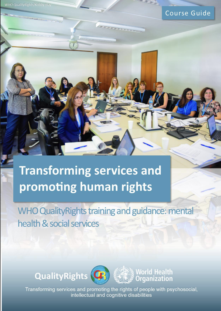 WHO QualityRights module on transforming services & promoting rights ...