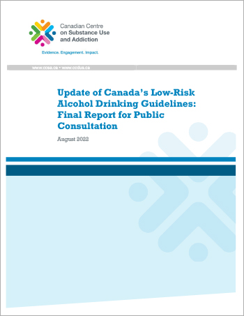 Update of Canada’s Low-Risk Alcohol Drinking Guidelines: Final Report ...