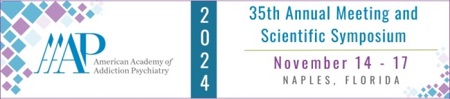 American Academy of Addiction Psychiatry (AAAP) 2024 Annual Meeting and ...